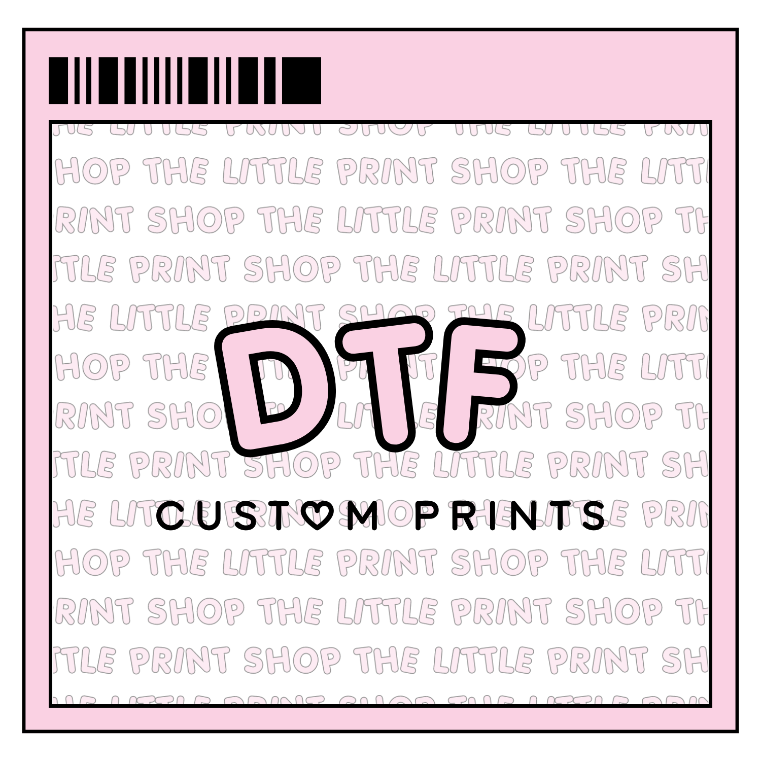 DTF - CUSTOM PRINTS – Little Print Shop