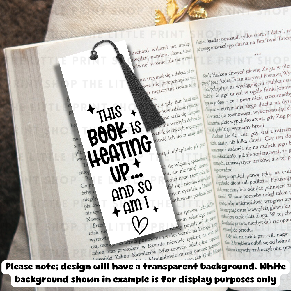 Heating Up - UV DTF 14cm x 5cm Bookmark Decal – Little Print Shop