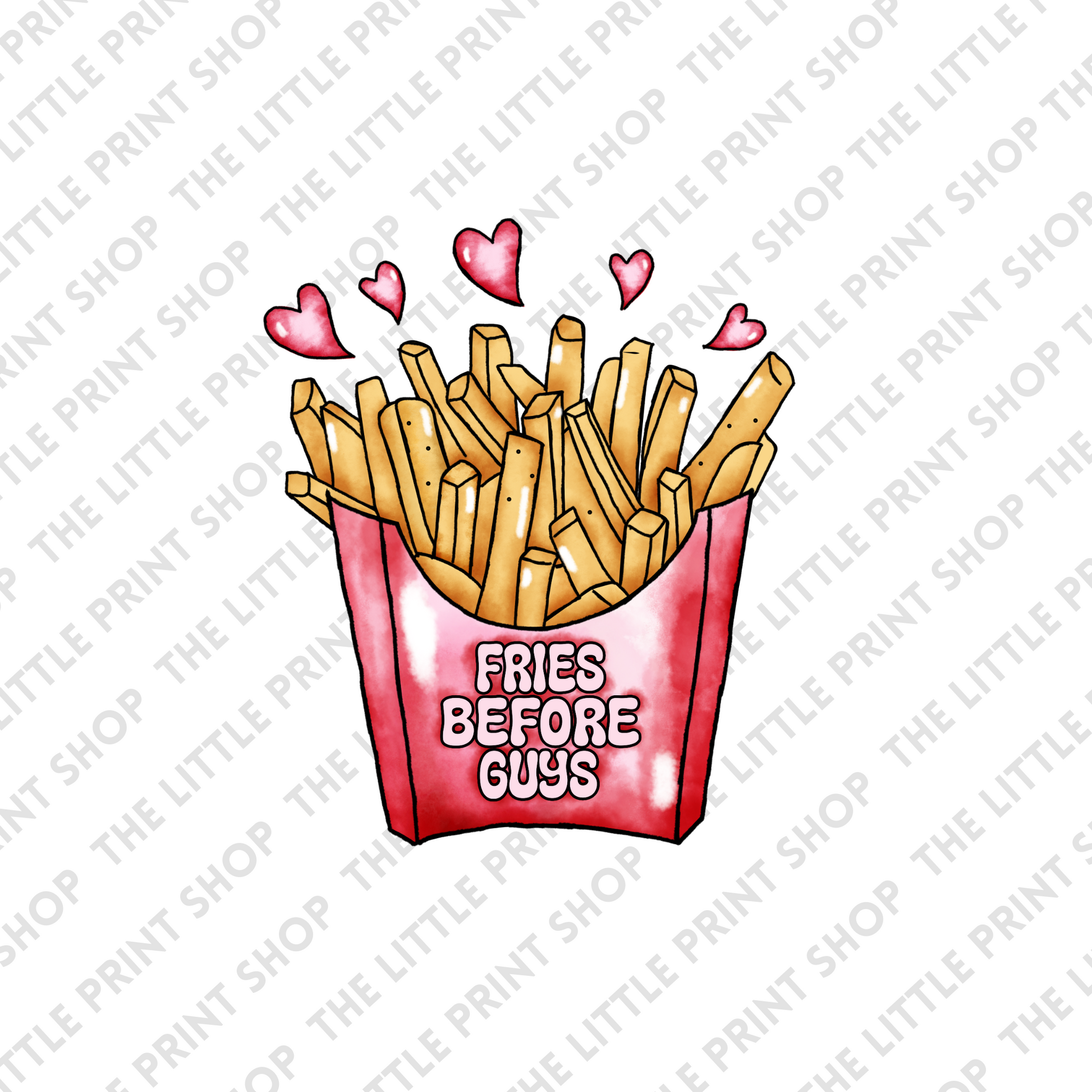 Fries Before Guys - UV DTF 3 inch Decals – Little Print Shop